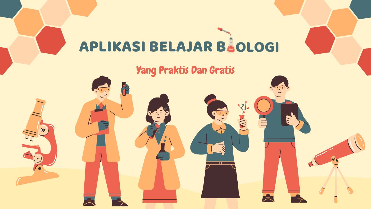 Aplikasi Belajar Biologi Yang Praktis Dan Gratis | Tekno & Kripto