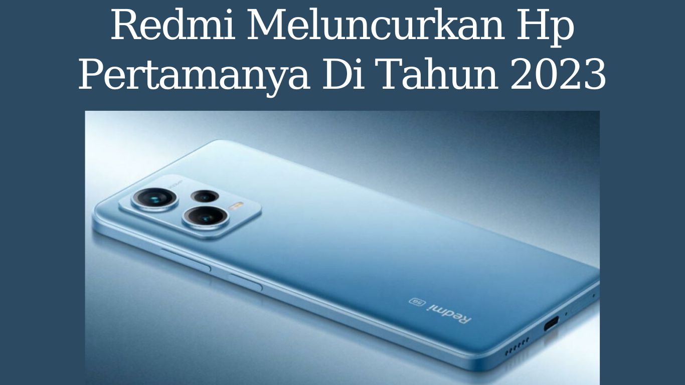 Redmi Meluncurkan Hp Pertamanya Di Tahun 2023 | Tekno & Kripto