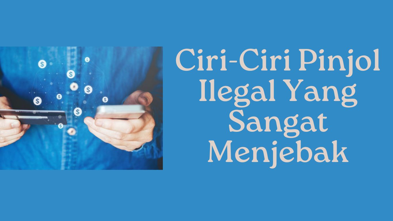 Ciri-Ciri Pinjol Ilegal Yang Sangat Menjebak | Tekno & Kripto