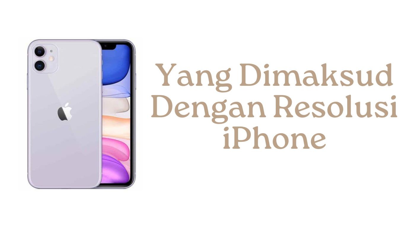 Resolusi Iphone - Perumperindo.co.id